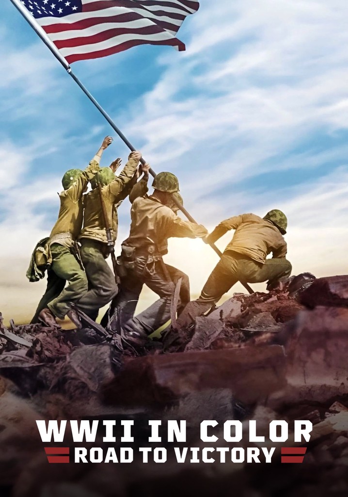 Where to watch WWII in Color: Road to Victory on Netflix? (2026 ...